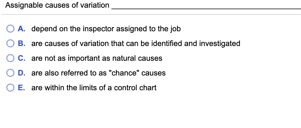 Solved Assignable causes of variation A. depend on the | Chegg.com