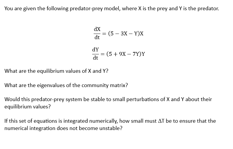 Solved You are given the following predator-prey model, | Chegg.com