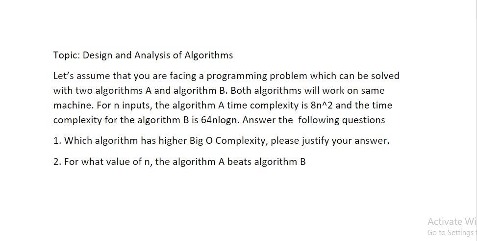 Solved Topic: Design and Analysis of Algorithms Let's assume | Chegg.com