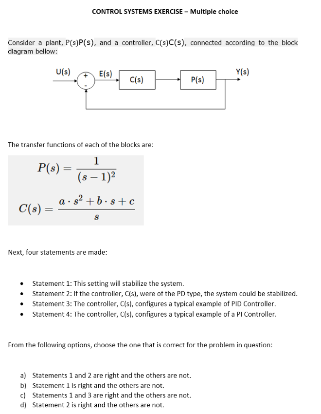 Solved CONTROL SYSTEMS EXERCISE - Multiple choice Consider a | Chegg.com