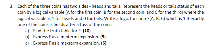 Solved Each of the three coins has two sides - heads and | Chegg.com