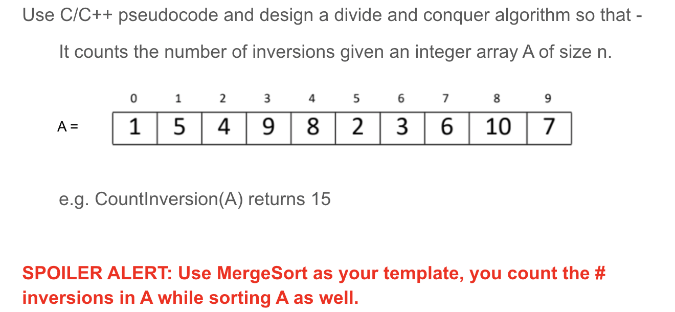 Solved Use Cc Pseudocode And Design A Divide And Conquer 3425