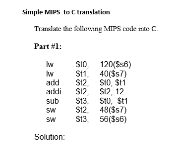 Solved Simple MIPS to Ctranslation Translate the following | Chegg.com