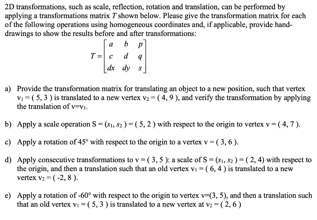 2D transformations, such as scale, reflection, | Chegg.com