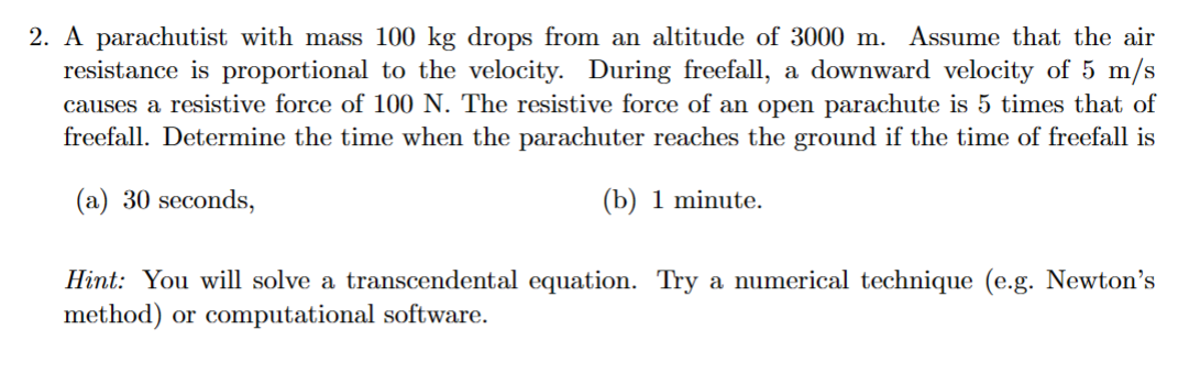 Solved 2. A parachutist with mass 100 kg drops from an | Chegg.com