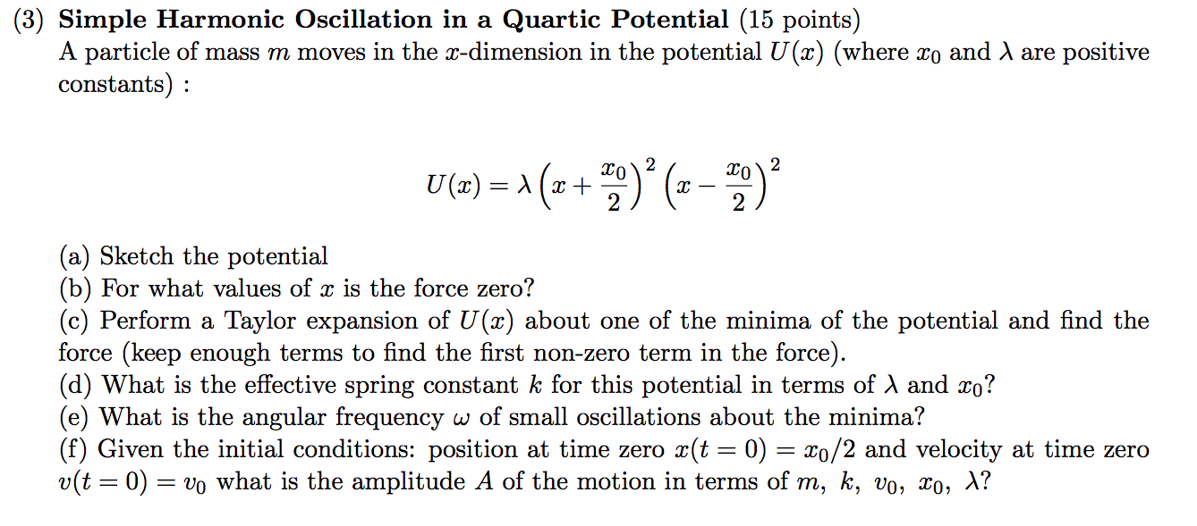 Solved (3) Simple Harmonic Oscillation in a Quartic | Chegg.com