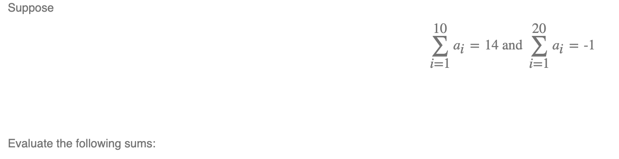 Solved Suppose a; = 14 and Ea; = -1 Evaluate the following | Chegg.com