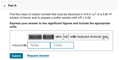 Solved Part A Find the mass of sodium formate that must be | Chegg.com