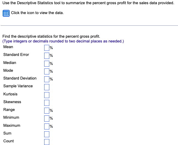 Solved Use the Descriptive Statistics tool to summarize the | Chegg.com