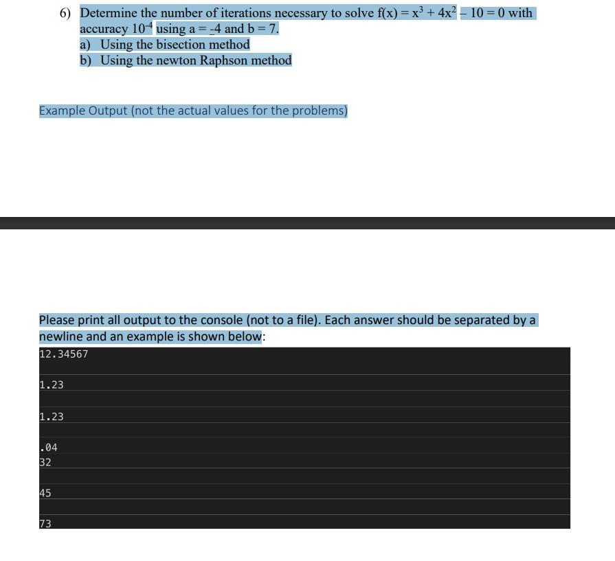 Solved 6) Determine the number of iterations necessary to | Chegg.com