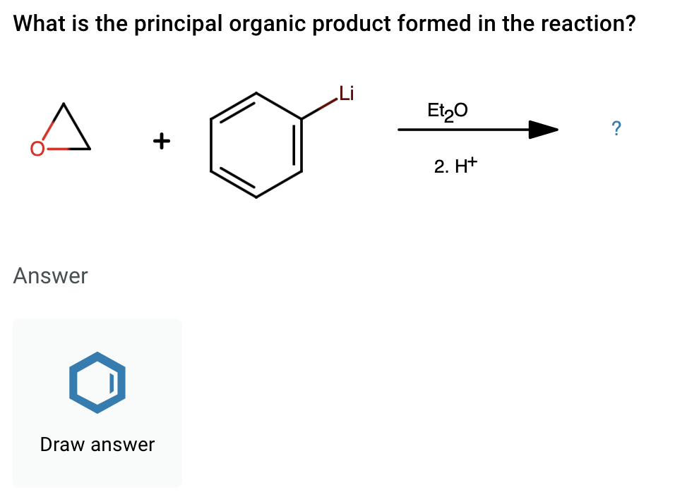 Solved What is the principal organic product formed in the | Chegg.com
