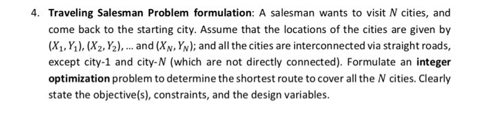 Solved 4. Traveling Salesman Problem formulation: A salesman | Chegg.com