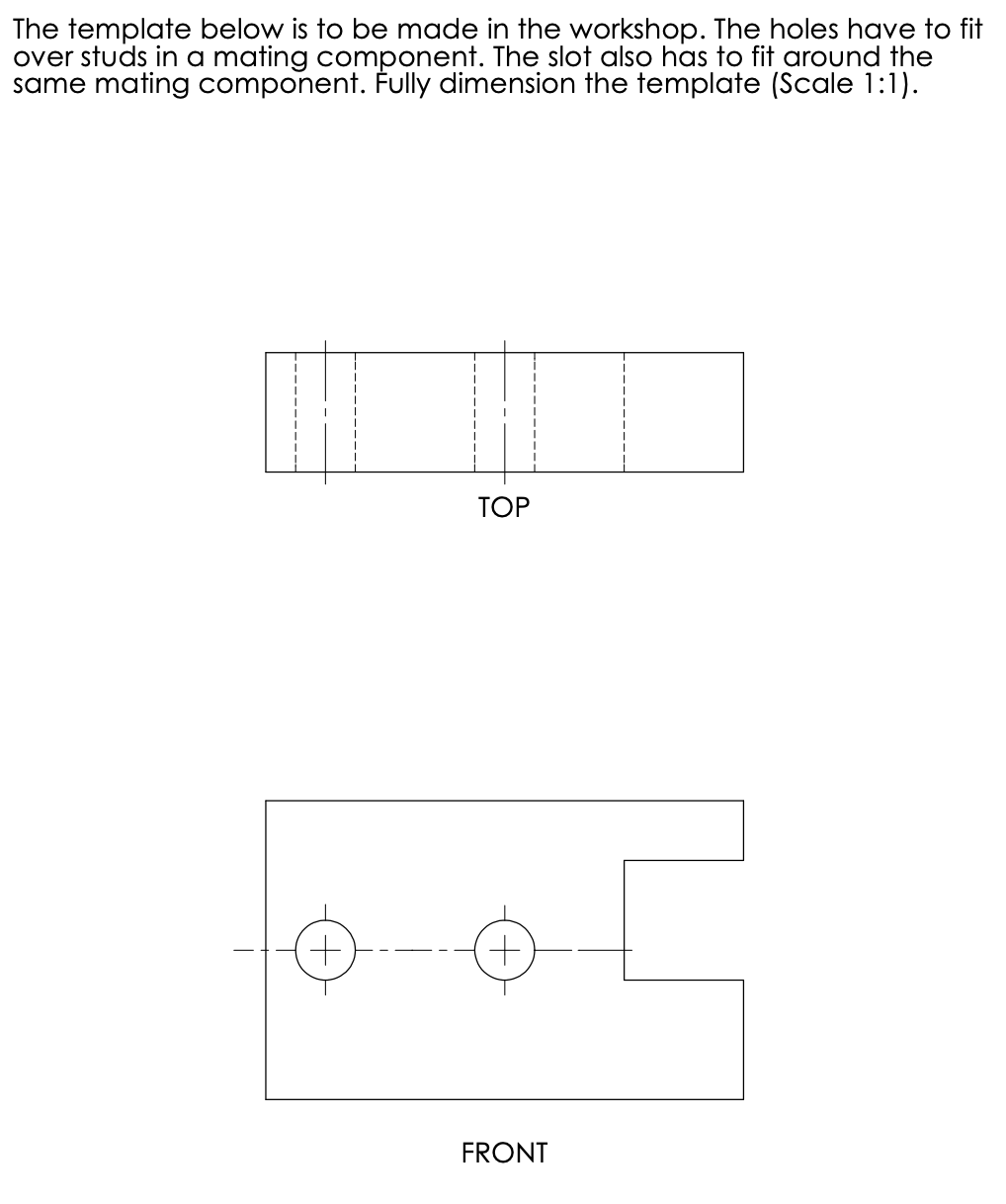Solved The template below is to be made in the workshop. The | Chegg.com
