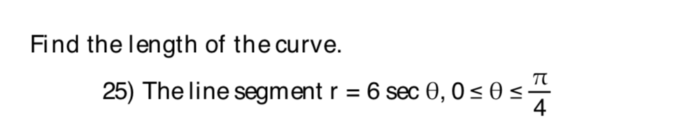 Solved Find the length of the curve. 25) The line segment | Chegg.com
