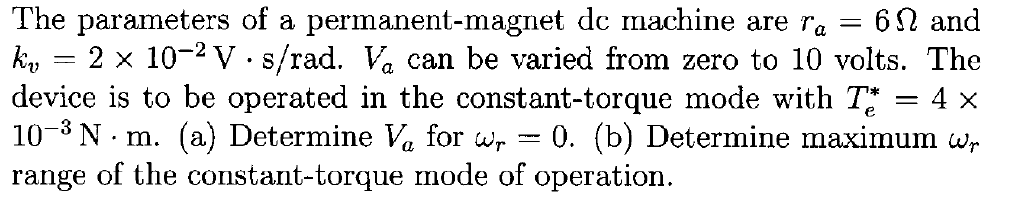 Solved The parameters of a permanent-magnet dc machine are | Chegg.com