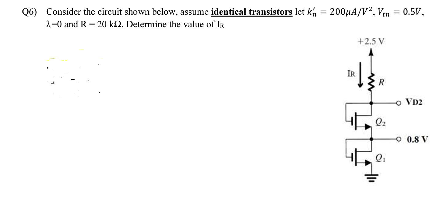 Solved 6) Consider the circuit shown below, assume identical | Chegg.com
