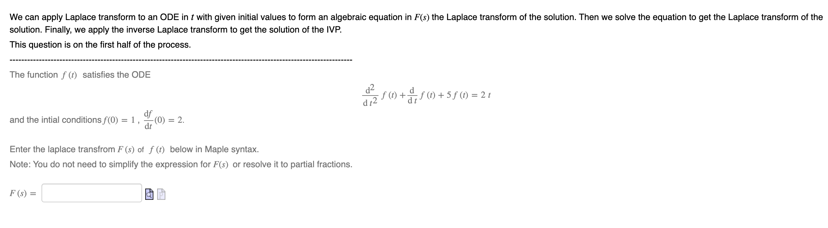 Solved We Can Apply Laplace Transform To An Ode In T With 
