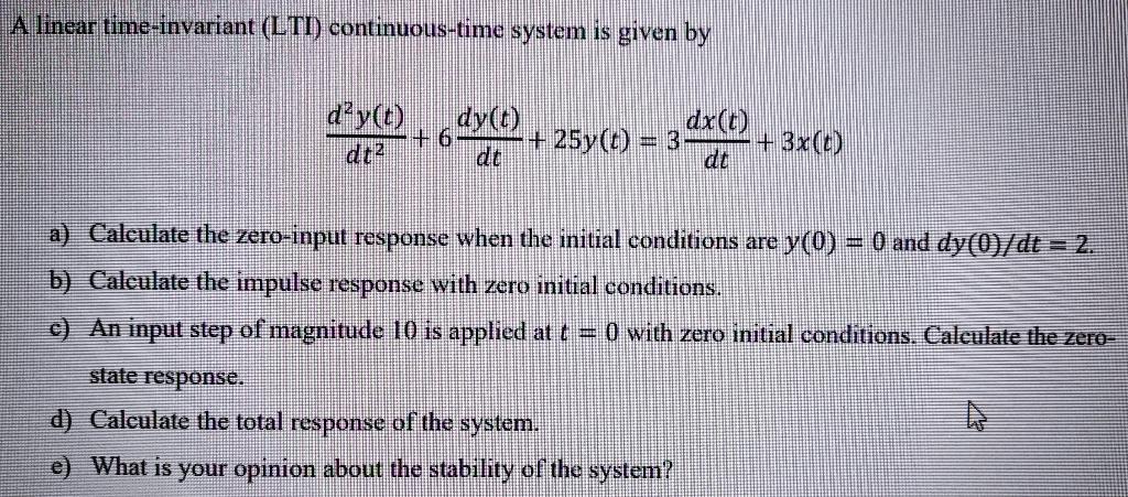 Solved Calculate Impulse response, zero input response, and | Chegg.com