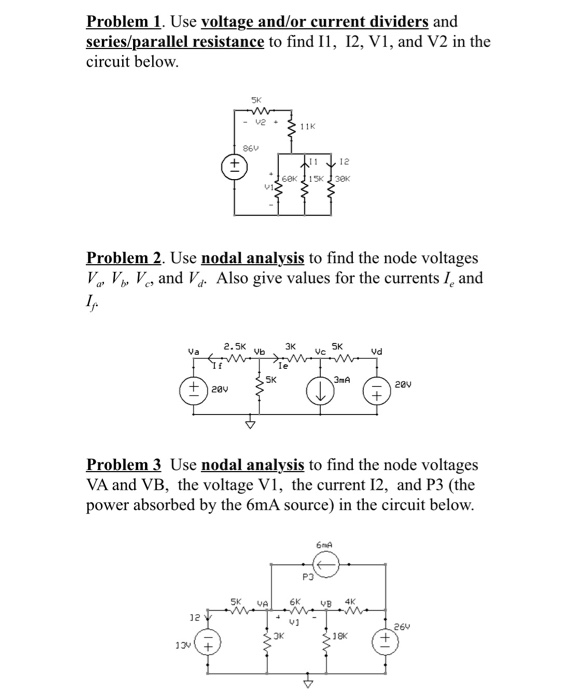 Solved Problem 1. Use voltage and/or current dividers and | Chegg.com