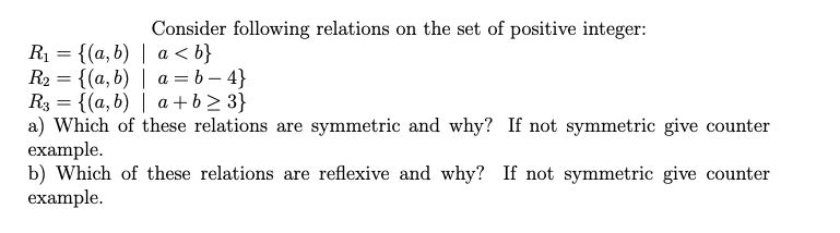 Solved Consider following relations on the set of positive | Chegg.com