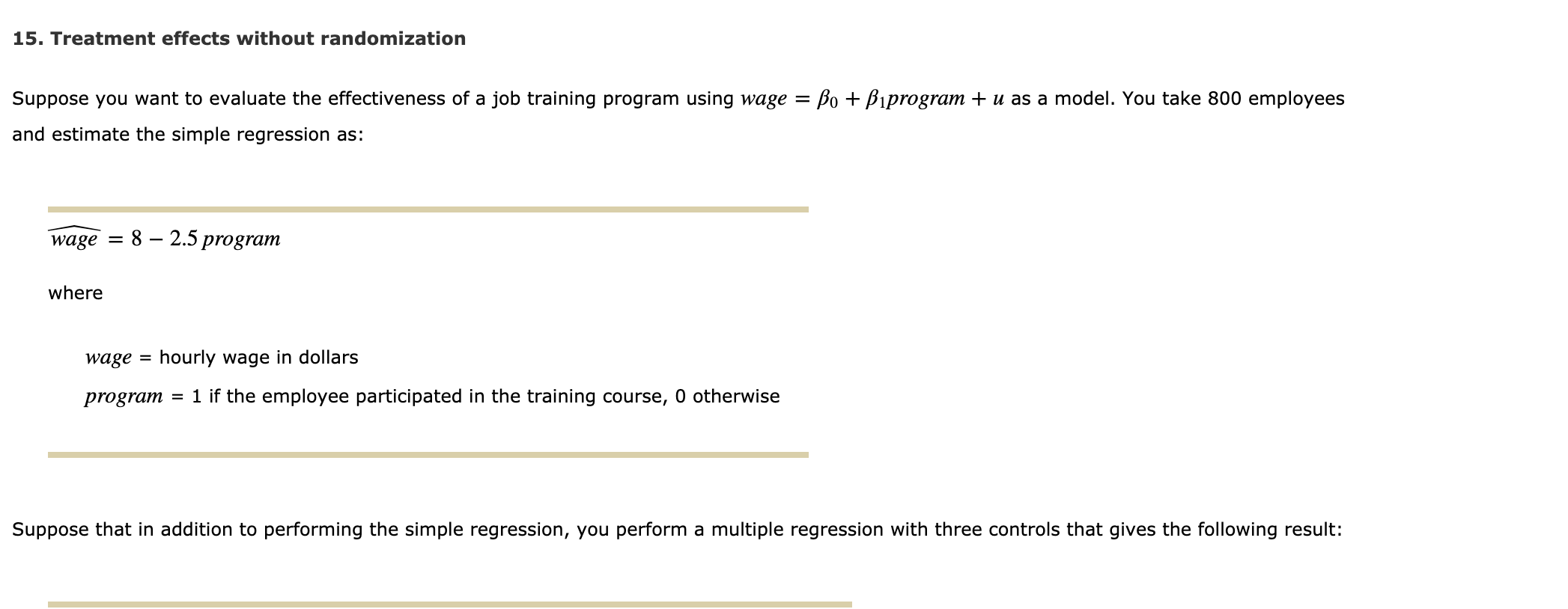 Solved 15. Treatment effects without randomization Suppose | Chegg.com