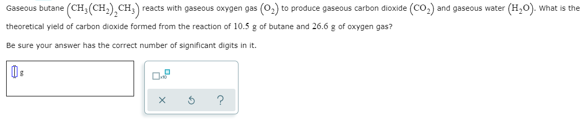 Solved Gaseous butane (CH; (CH2), CH3) reacts with gaseous | Chegg.com