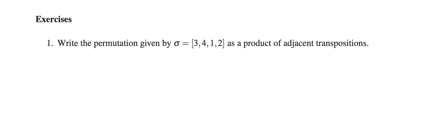 Solved 1. Write the permutation given by σ=[3,4,1,2] as a | Chegg.com