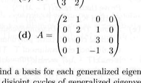 Solved For each matrix A, find a basis for each generalized | Chegg.com