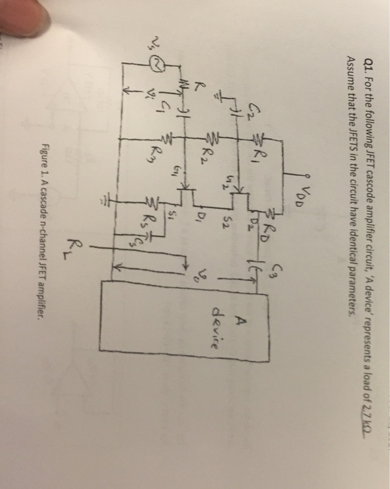 Solved Q1. For the following JFET cascode amplifier circuit, | Chegg.com