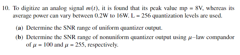 10. To digitize an analog signal \\( m(t) \\), it is | Chegg.com