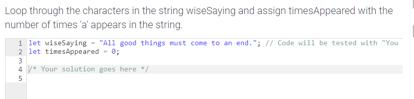 Solved Loop through the characters in the string wise Saying | Chegg.com