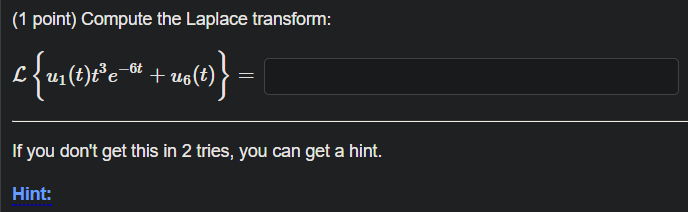 Solved (1 ﻿point) ﻿Compute the Laplace | Chegg.com