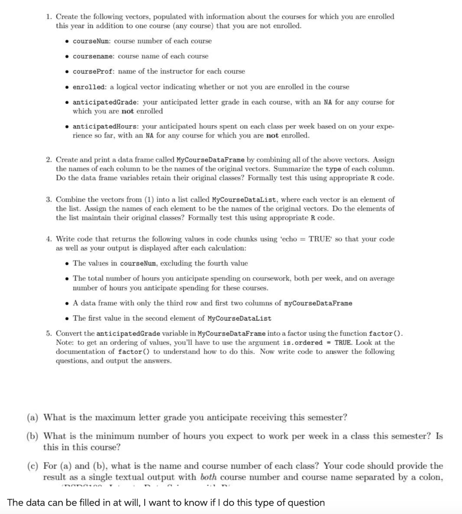 Solved 1. Create the following vectors, populated with | Chegg.com