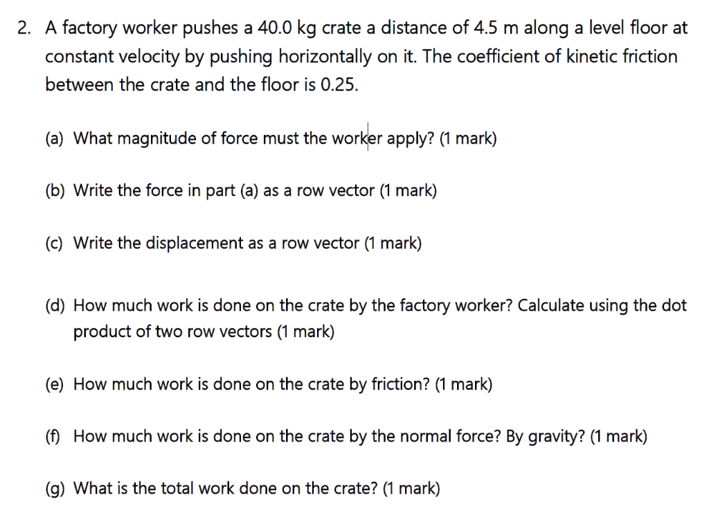Solved 2. A factory worker pushes a 40.0 kg crate a distance | Chegg.com