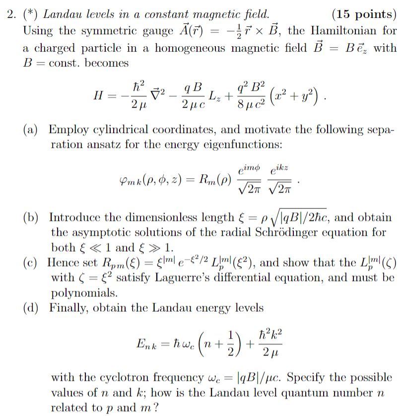 Solved (∗) Landau levels in a constant magnetic field. (15 | Chegg.com