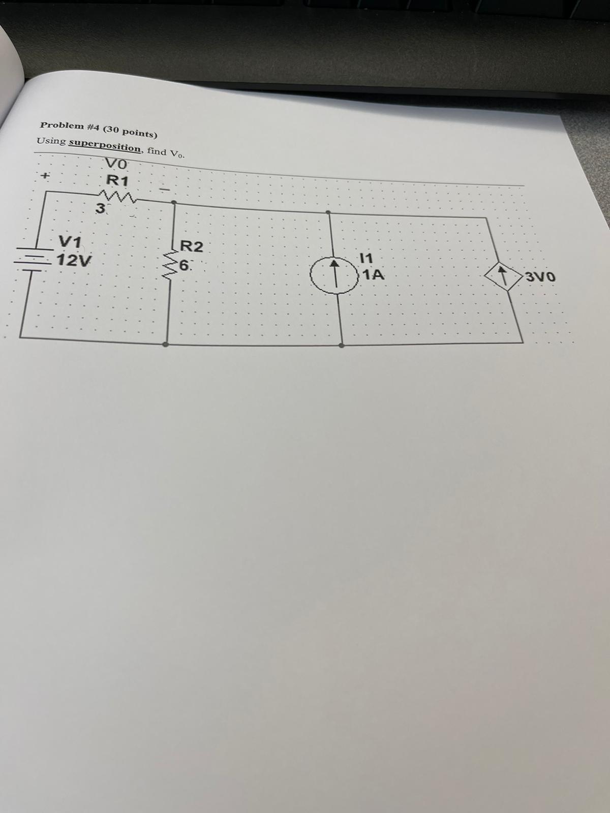 Solved Problem #4 (30 points)Using superposition, find V0. | Chegg.com Solved Problem #4 (30 points)Using superposition, find V0. | Chegg.com