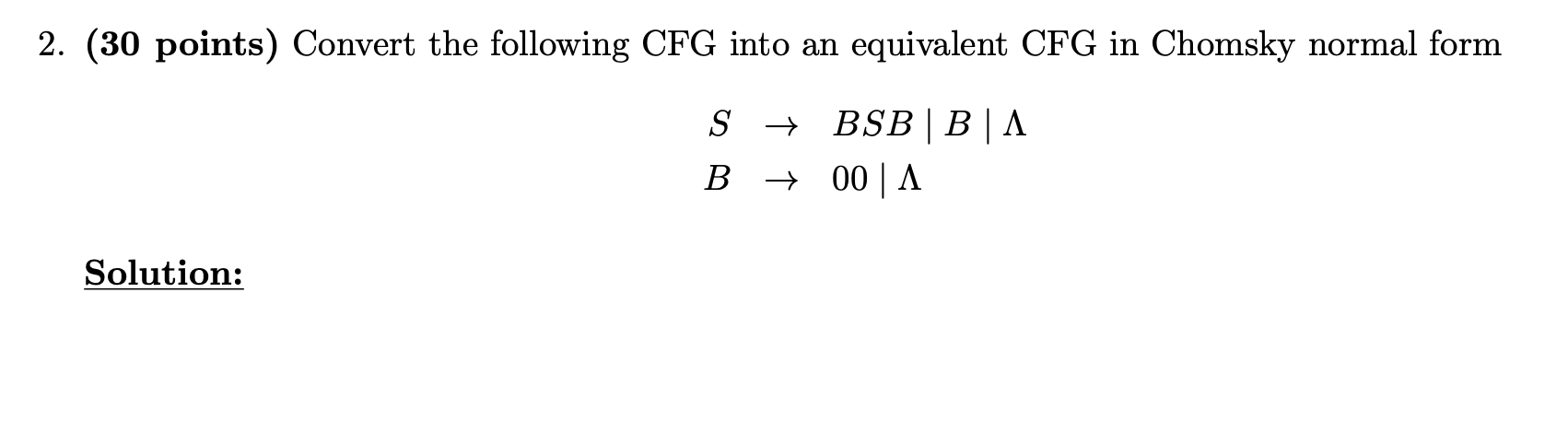 Solved 2. (30 points) Convert the following CFG into an | Chegg.com