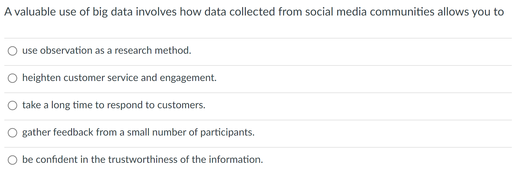 Solved A valuable use of big data involves how data | Chegg.com
