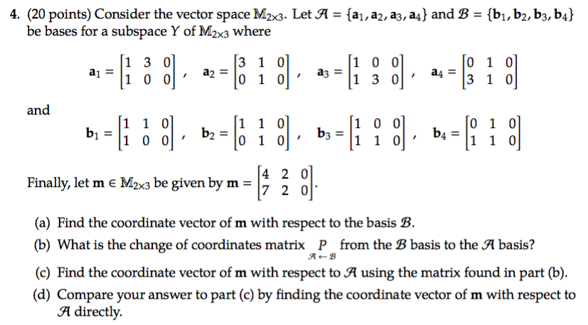 Solved Consider the vector space M2×3. Let A {a1, a2, a3, | Chegg.com