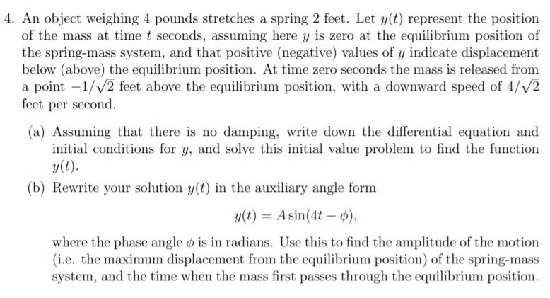 Solved 4. An object weighing 4 pounds stretches a spring 2 | Chegg.com