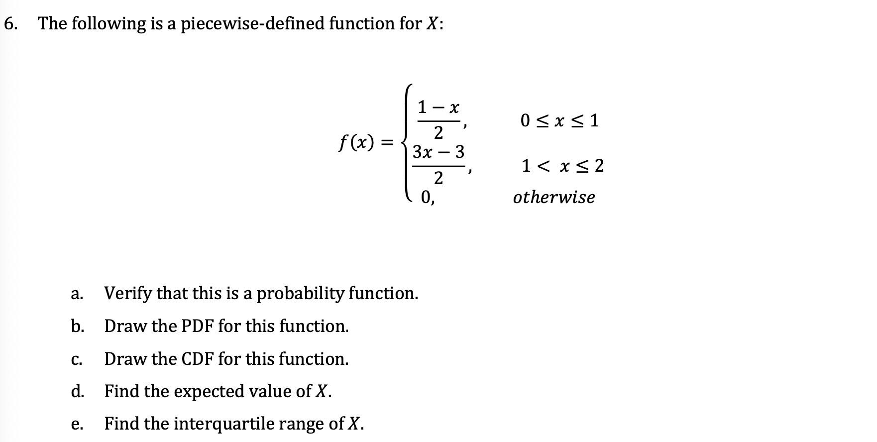 Solved 6. The following is a piecewise-defined function for | Chegg.com