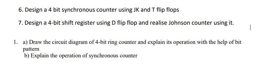 Solved 6. Design a 4 bit synchronous counter using JK and T | Chegg.com
