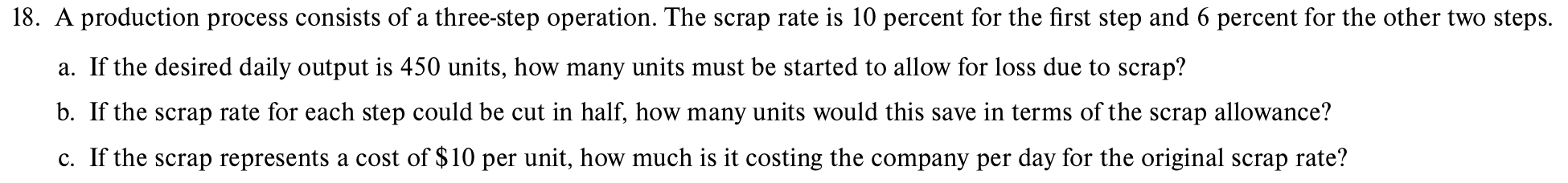 Solved 18. A production process consists of a three-step | Chegg.com