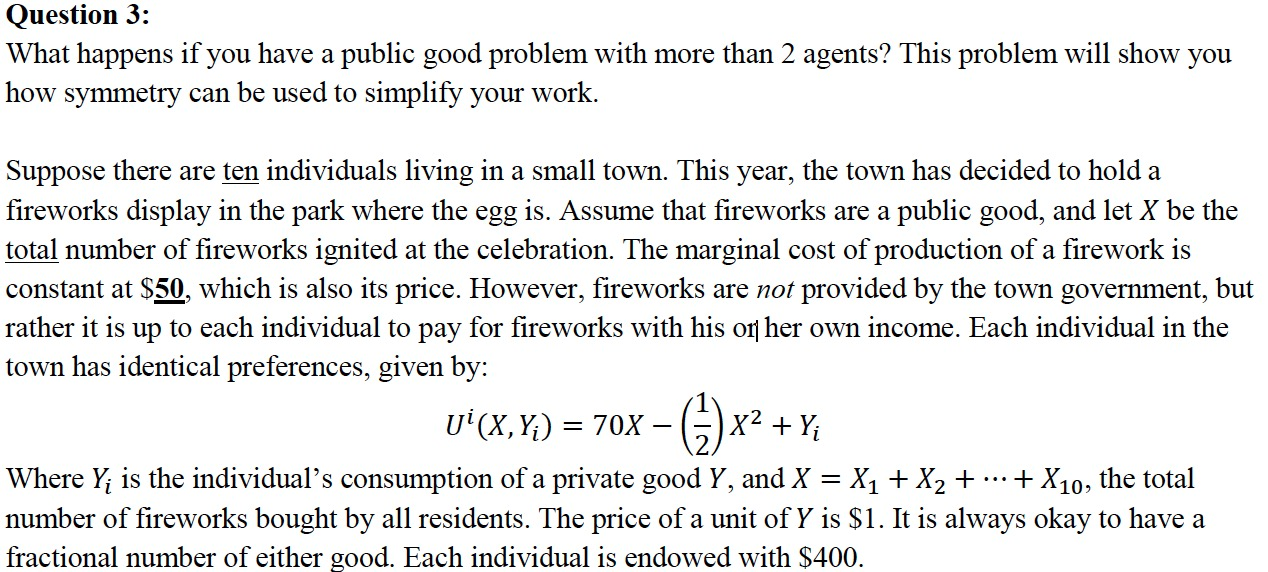 Question 3: What happens if you have a public good | Chegg.com