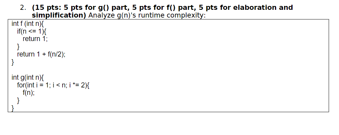 Solved 2. ( 15 pts: 5 pts for g() part, 5 pts for f() part, | Chegg.com Solved 2. ( 15 pts: 5 pts for g() part, 5 pts for f() part, | Chegg.com