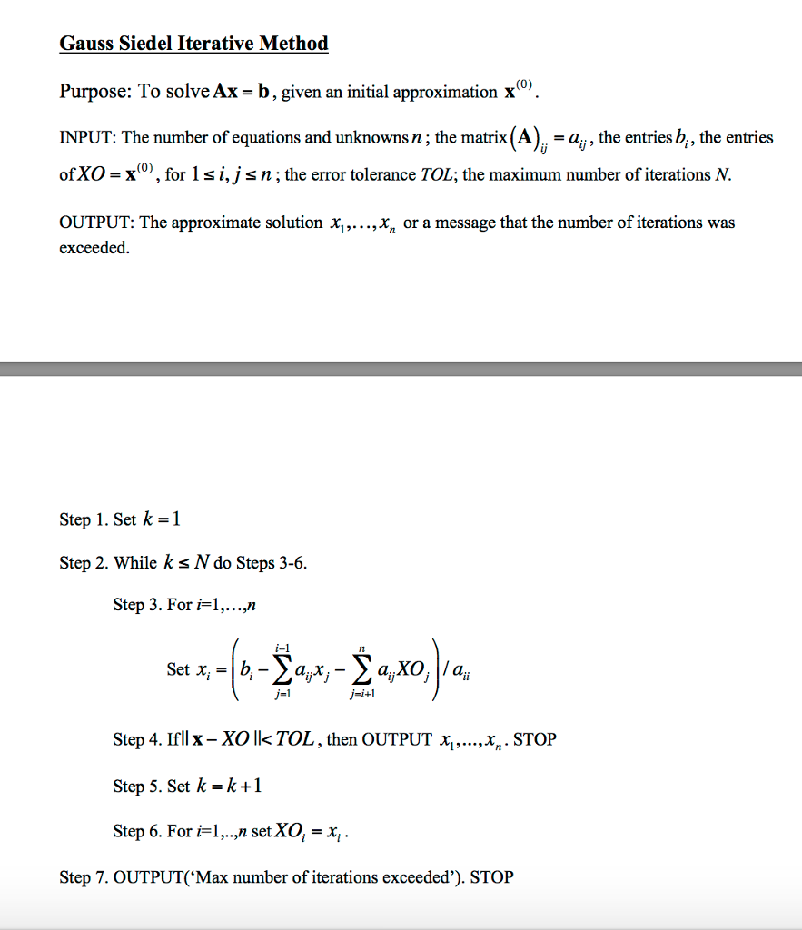 Solved Gauss Siedel Iterative Method Purpose: To solve Ax-b, | Chegg.com