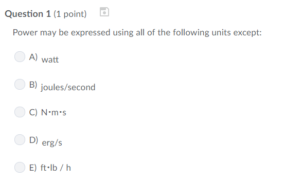 Solved Question 1 (1 point) Power may be expressed using all | Chegg.com