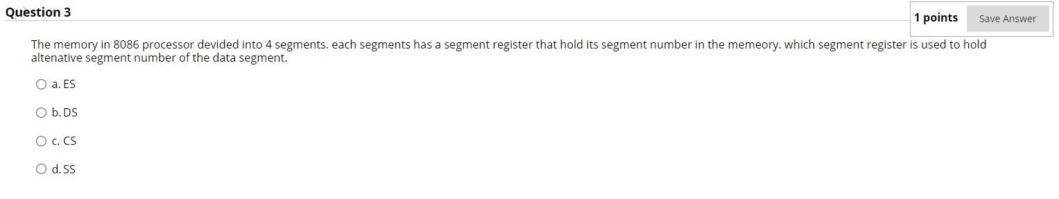 Solved Question 1 In the processor 8086 with segment | Chegg.com