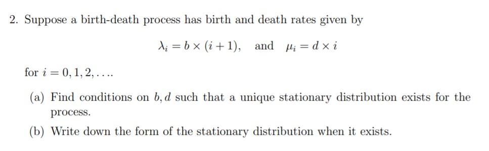 2. Suppose a birth-death process has birth and death | Chegg.com