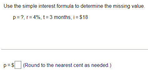 Solved Use the simple interest formula to determine the | Chegg.com